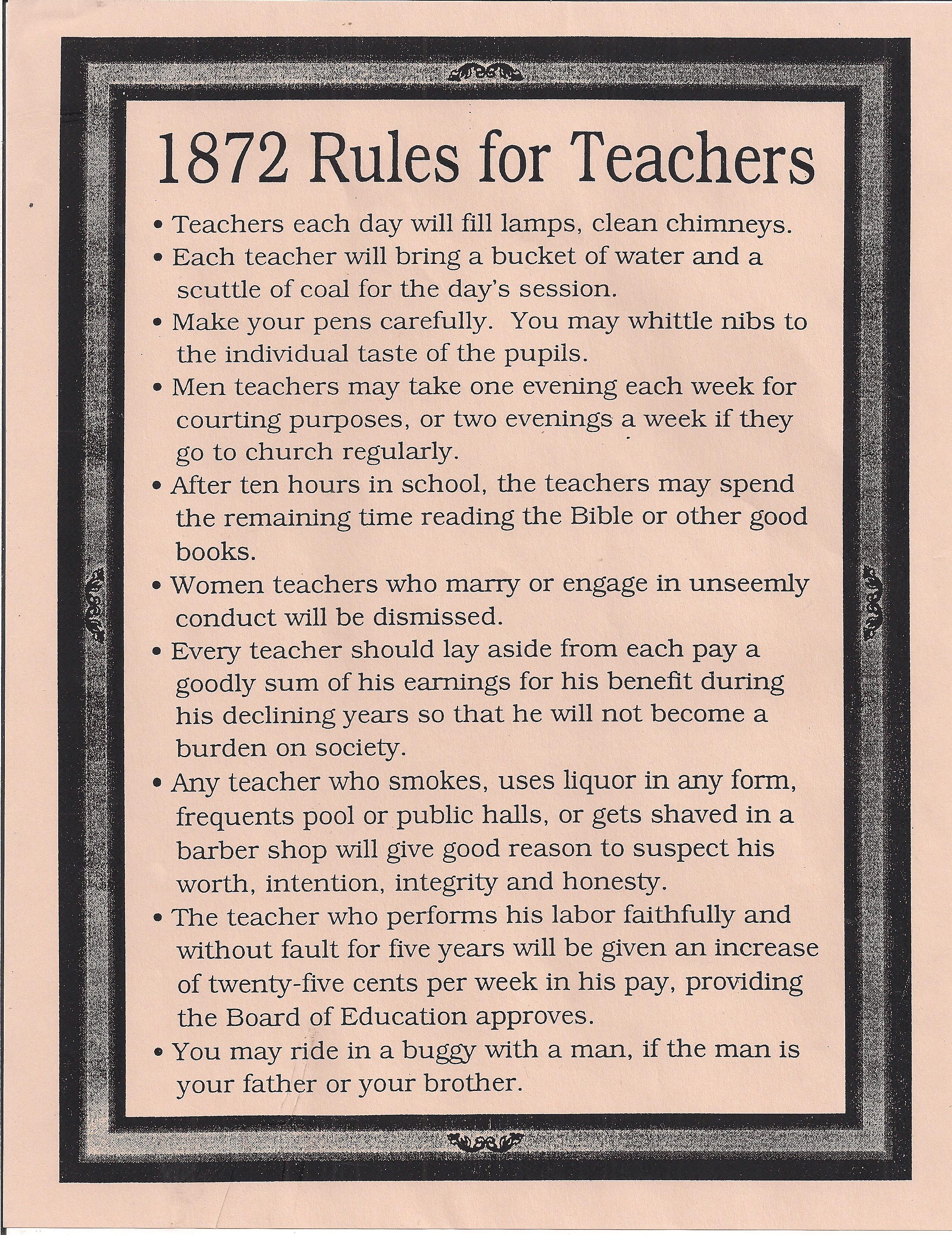 Rules For Teachers In 1872 1915 No Drinking Smoking Or Trips To