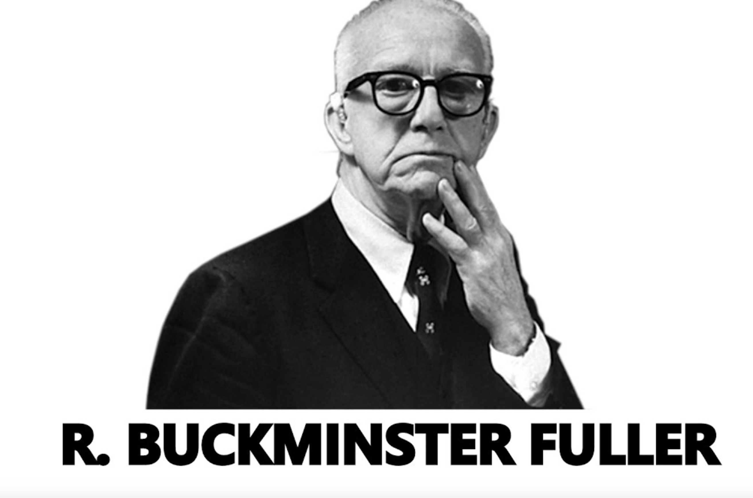 A Three-Minute Introduction to Buckminster Fuller, One of the 20th ...