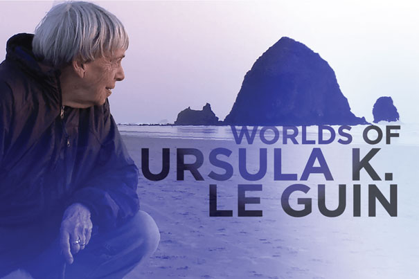 Watch the New Trailer for Worlds of Ursula K Le Guin, the First Feature ...
