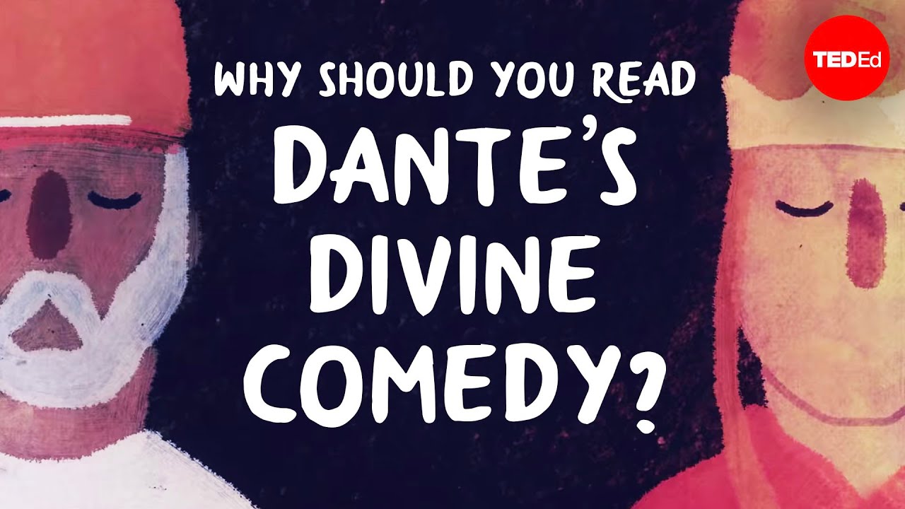 Why Should We Read Dante's Divine Comedy? An Animated Video Makes the ...