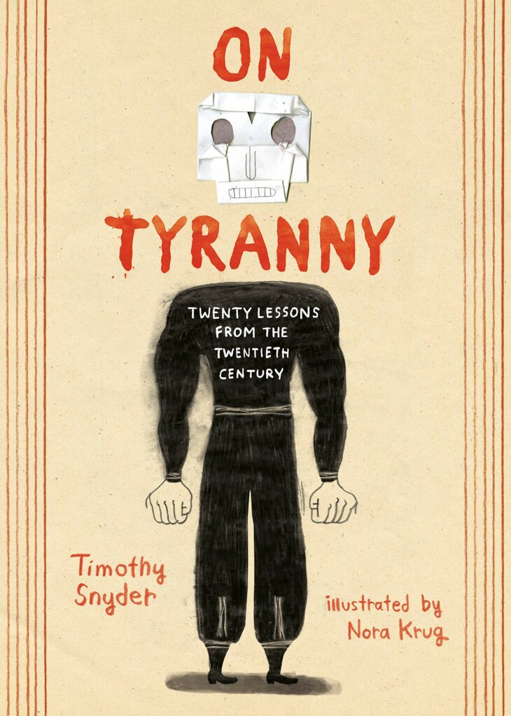 A Beautifully Illustrated Edition of On Tyranny: Twenty Lessons from ...