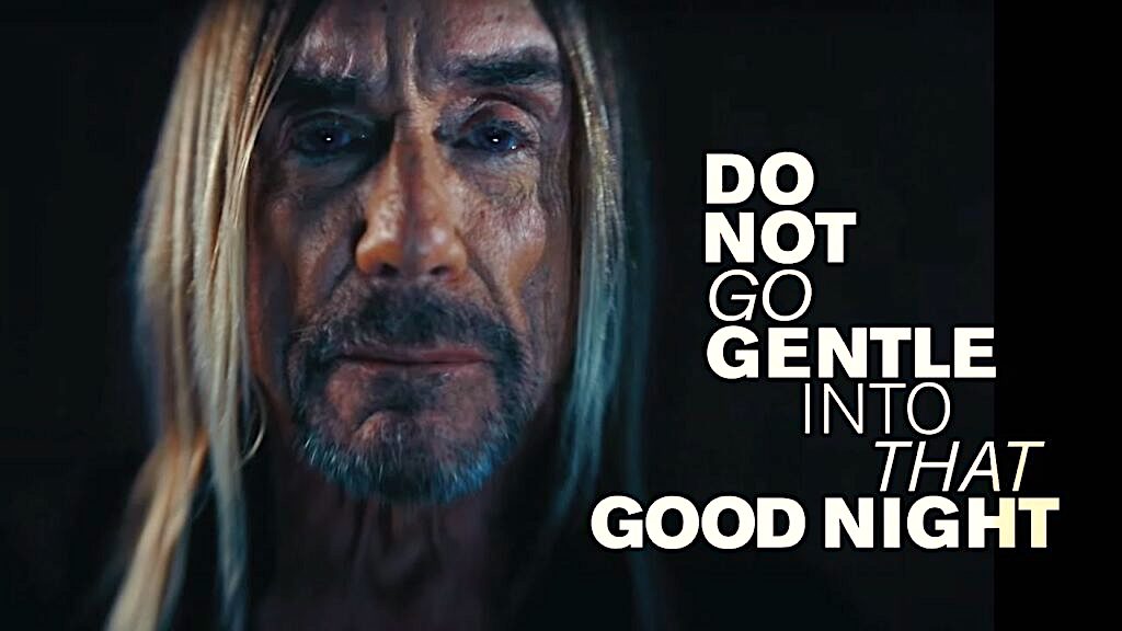 Watch Iggy Pop Perform Dylan Thomas' "Do Not Go Gentle Into That Good ...